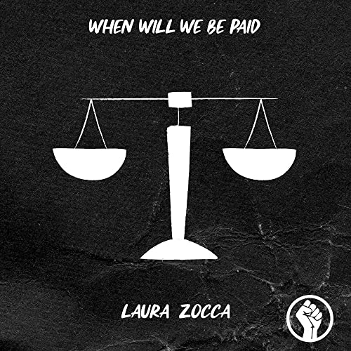 Amazon Music Unlimited - Laura Zocca 『When Will We Be Paid』