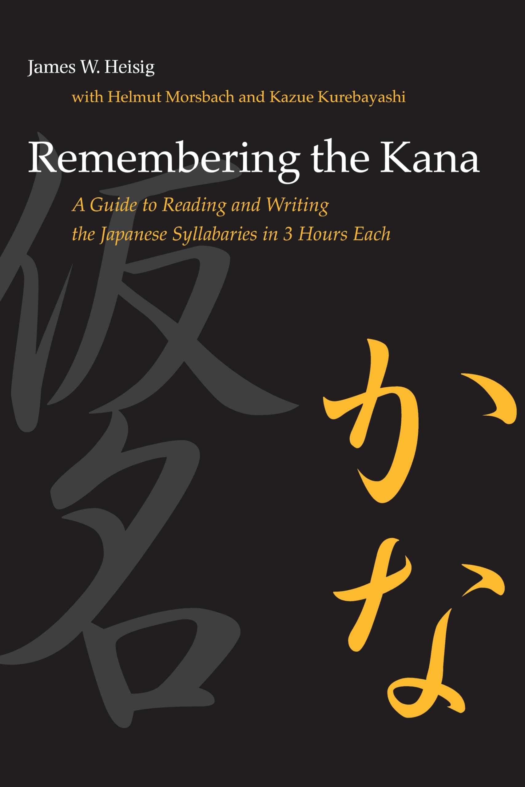 Snapklik.com : Remembering The Kana: A Guide To Reading And Writing The ...