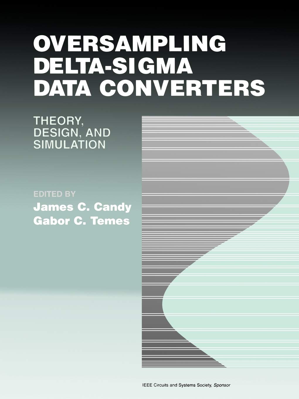 Oversampling Delta-Sigma Data Converters: Theory, Design, and ...