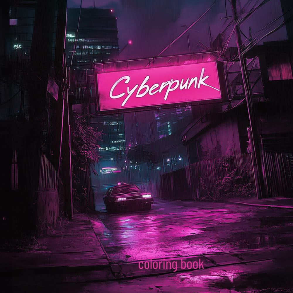 Cyberpunk Coloring Book – 48 Futuristic Illustrations to Color | Neon ...
