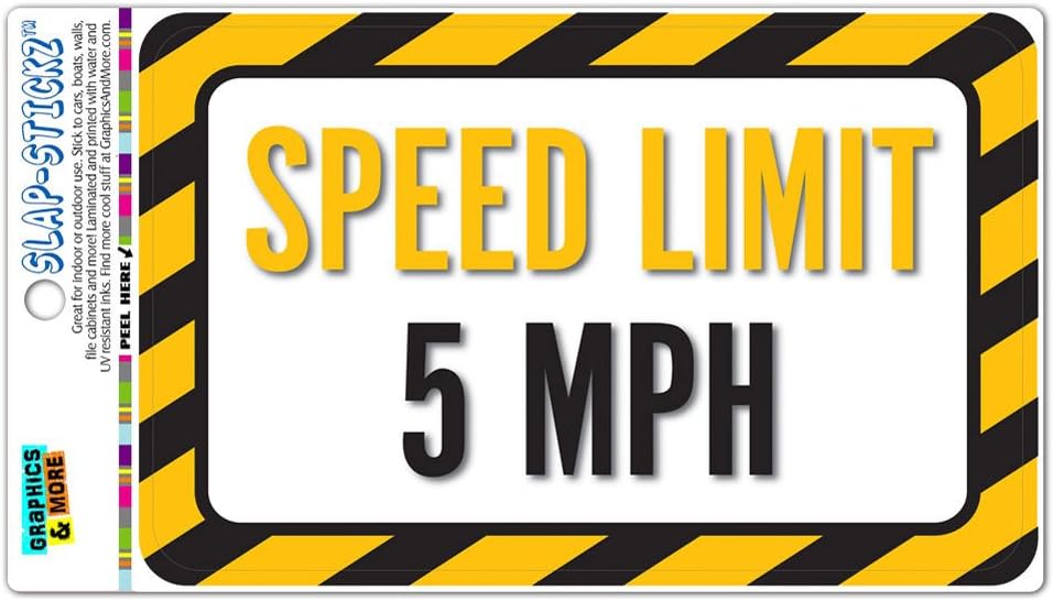 Speed Limit 5 MPH SLAP-STICKZ(TM) Premium Laminated Sticker Sign