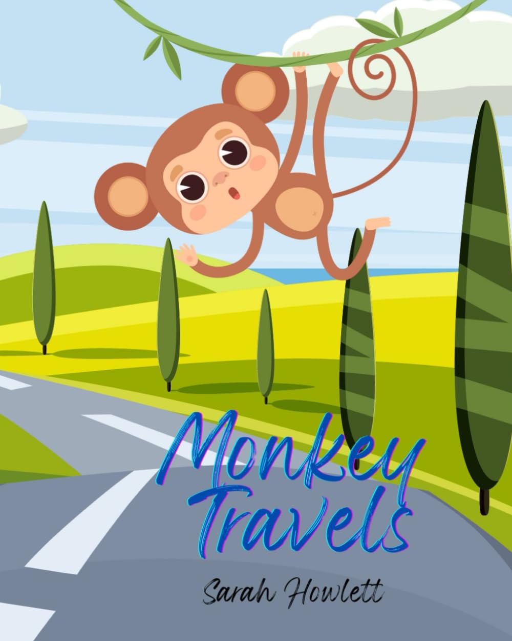 Monkey Travels (books for 1-5 year olds): Howlett, Sarah, Viker, Jynx ...