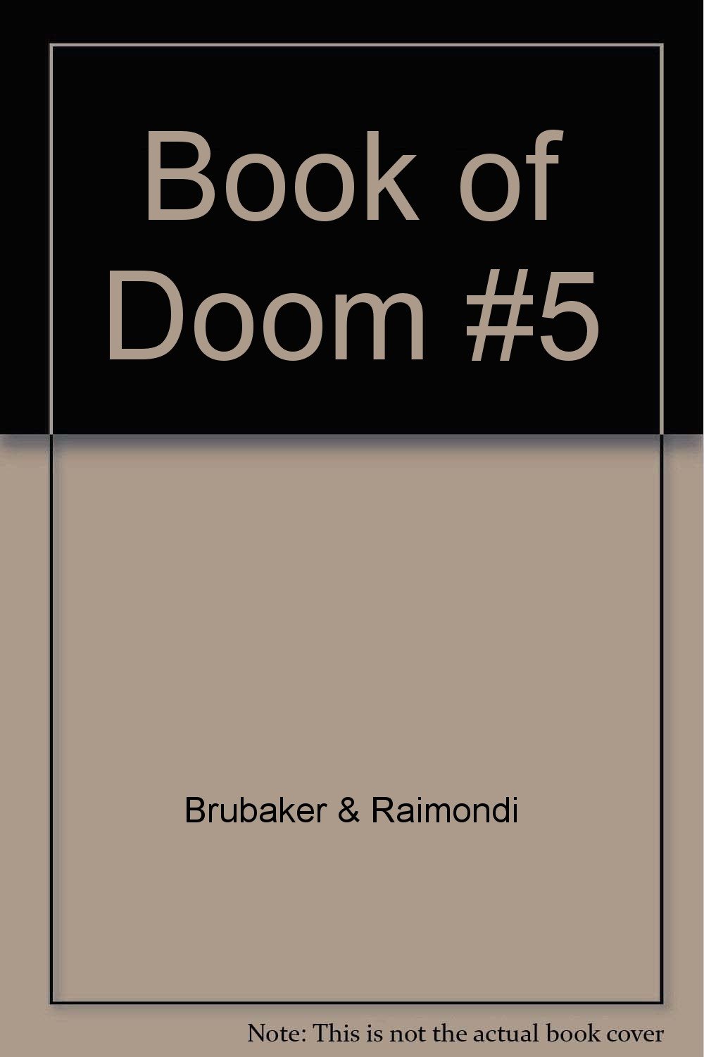 Amazon.com: Book of Doom #5: Brubaker & Raimondi: Books