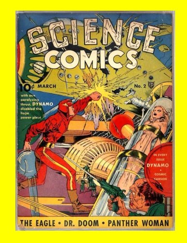 Science Comics #2: Dynamo, Cosmic Carson, Dr. Doom, Panther Woman and ...