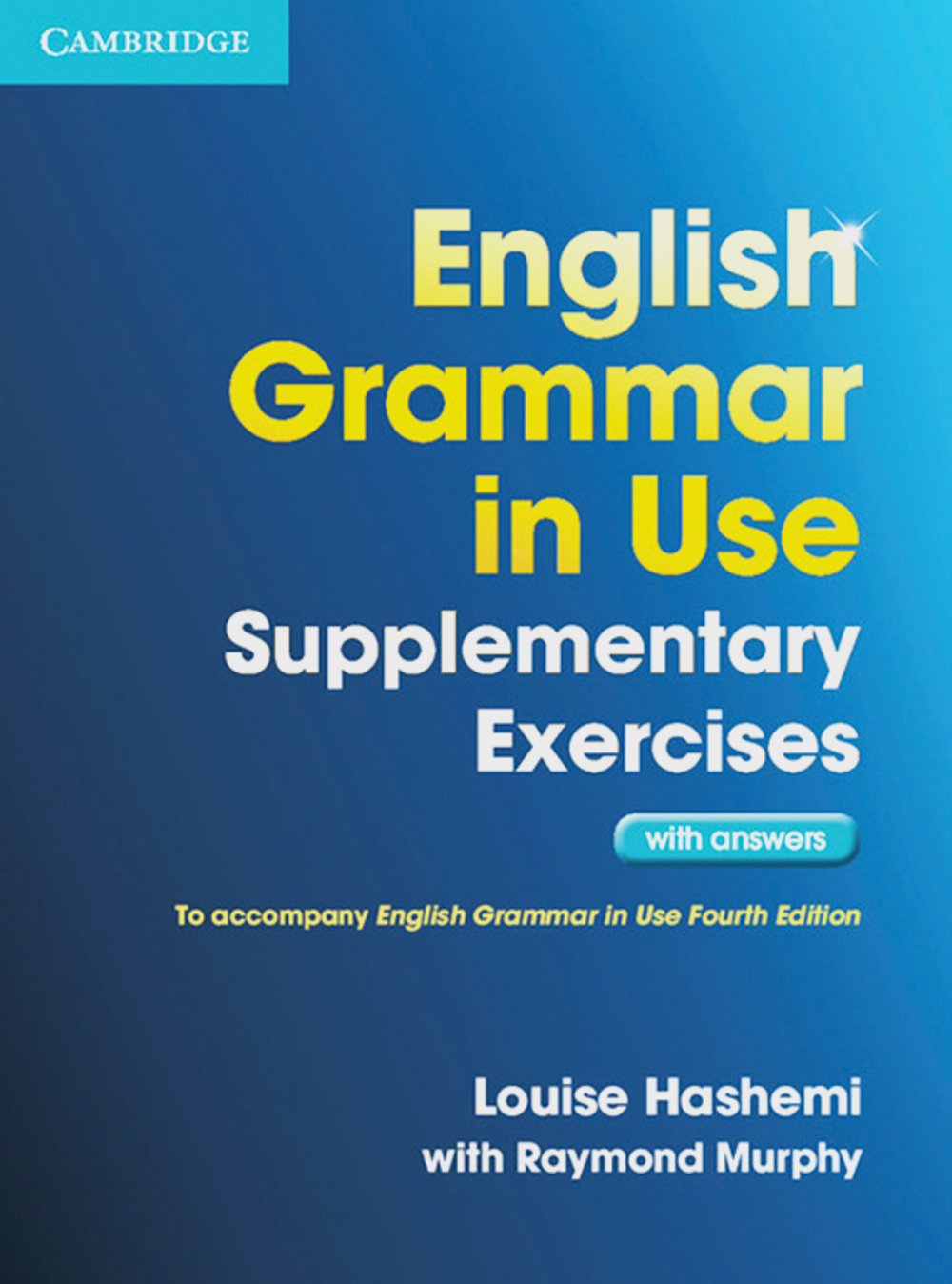 English Grammar in Use - Supplementary Exercises: Book with answers ...