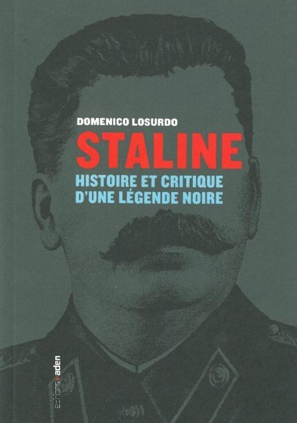 Amazon.fr - Staline: Histoire et critique d'une légende noire - Losurdo ...