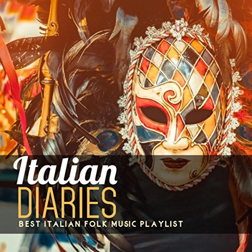 Play Italian Diaries: Best Italian Folk Music Playlist by VARIOUS ...