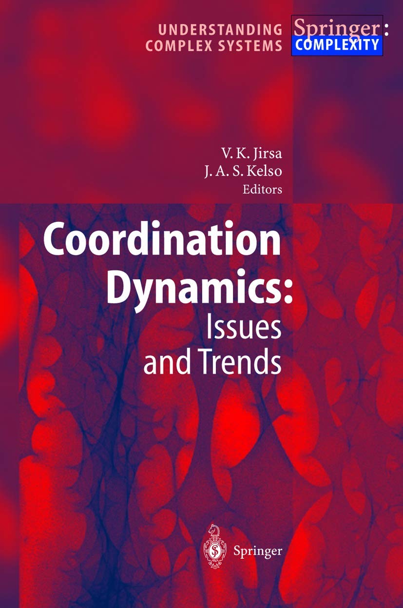 Coordination Dynamics: Issues and Trends (Understanding Complex Systems ...