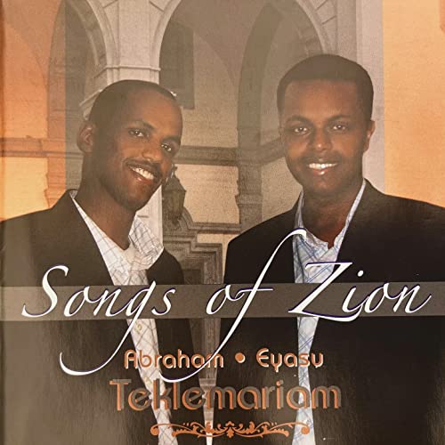 Play Songs of Zion by Abraham Teklemariam & Eyasu Teklemariam on Amazon ...