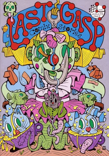 Last Gasp Comix & Stories #4: Steven Cerio, Brad Johnson, Max Andersson ...