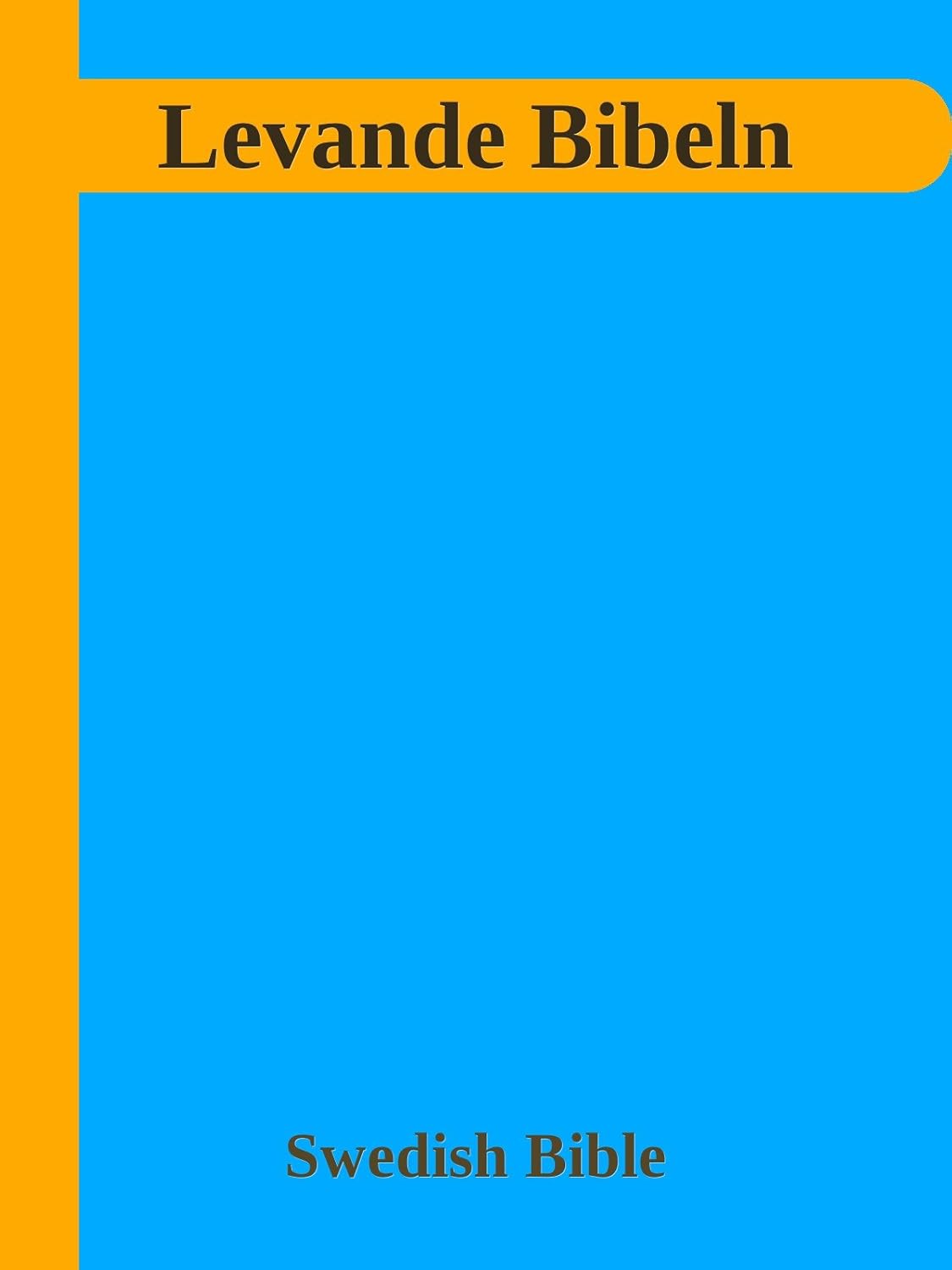 BIBELN - Swedish Holy Bible Levande Bibeln (Swedish Edition) - Kindle ...