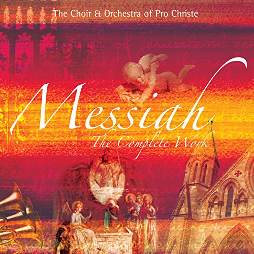 Amazon.com: Handel: Messiah - The Complete Works : The Choir of Pro ...