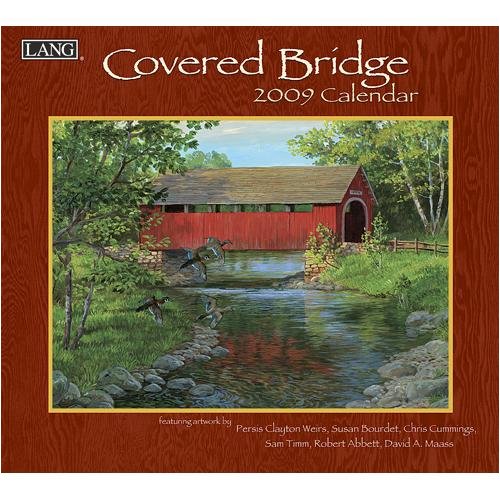 Covered Bridge 2009 Calendar: Lang Holdings: 9780741226488: Amazon.com ...