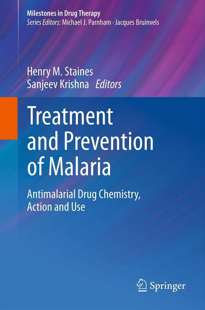 Treatment and Prevention of Malaria: Antimalarial Drug Chemistry ...