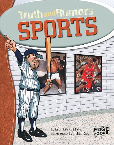 Sports; Truth and Rumors: Sean Stewart Price, Eldon Doty: 9781429647472 ...