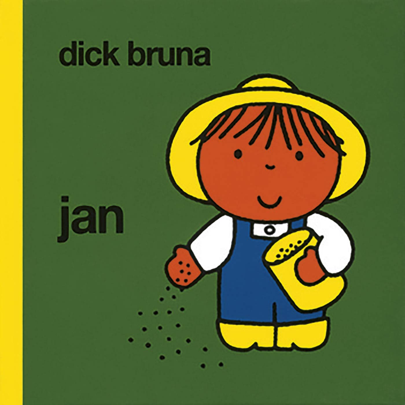 Amazon.com: Jan: 9789056473815: Dick Bruna: Books