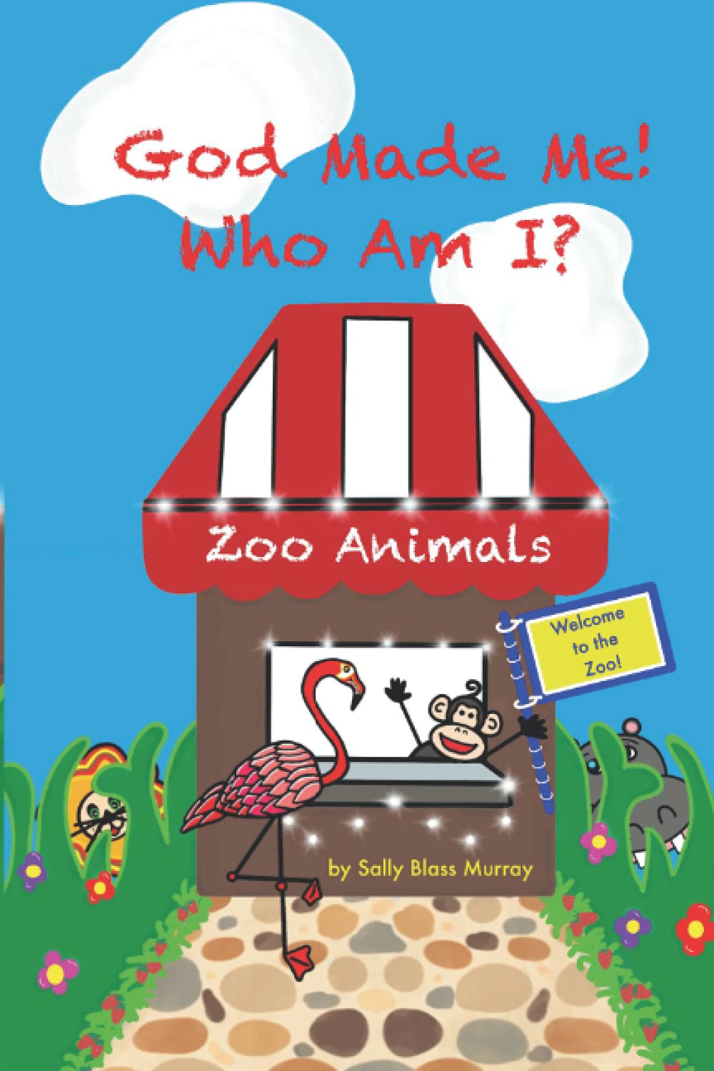 God Made Me! Who am I? Zoo Animals: Murray, Sally B: 9781953406187 ...