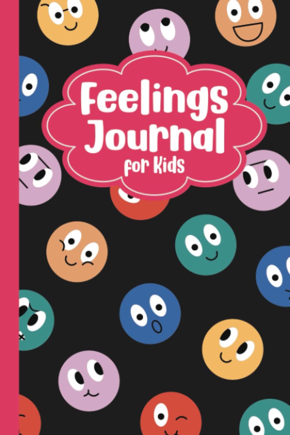 Feelings Journal for Kids: Moods and Emotions Tracking Diary for ...