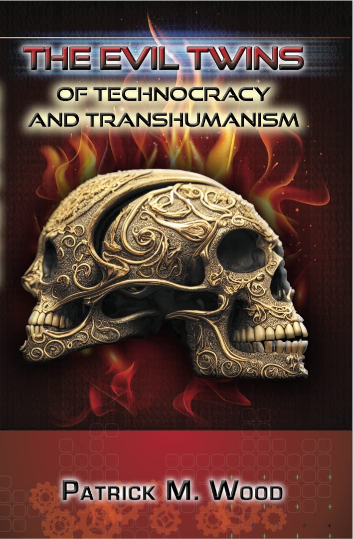 Amazon.co.jp: The Evil Twins of Technocracy and Transhumanism (English Edition) 電子書籍: Wood ...