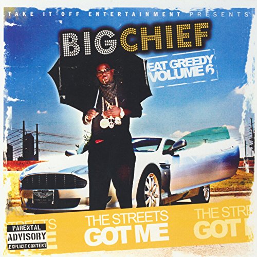 Amazon.com: Eat Greedy, Vol. 6 - The Streets Got Me [Explicit] : Big ...