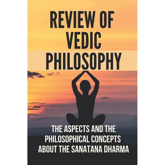 Buy Review Of Vedic Philosophy: The Aspects And The Philosophical ...