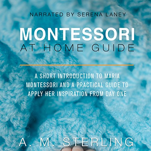 Montessori at Home Guide: 101 Montessori Inspired Activities for ...