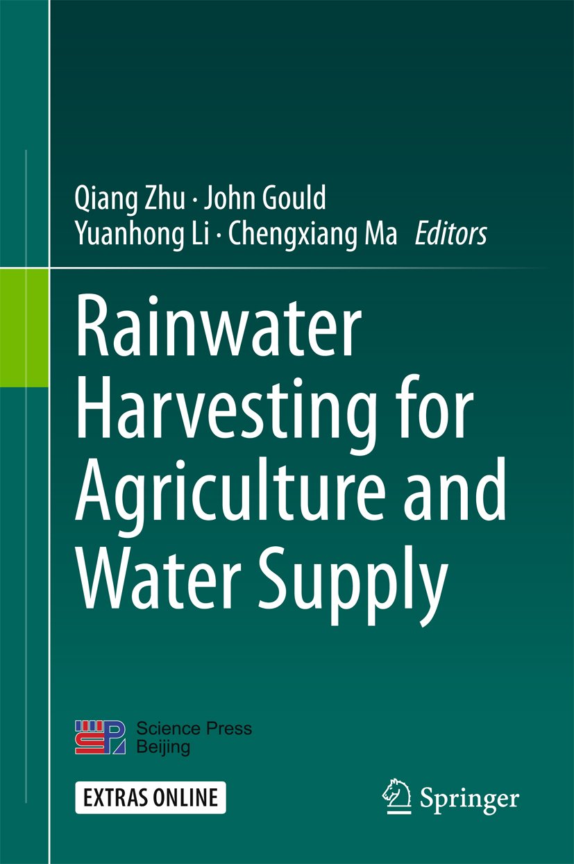 Rainwater Harvesting for Agriculture and Water Supply, Zhu, Qiang ...