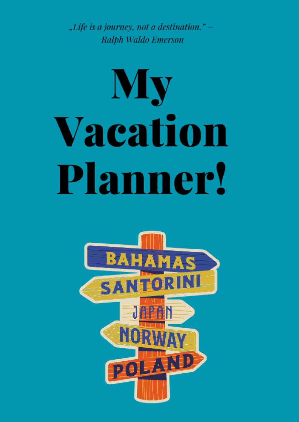 My Vacation journal: Check list, place to visit, things to do, things ...