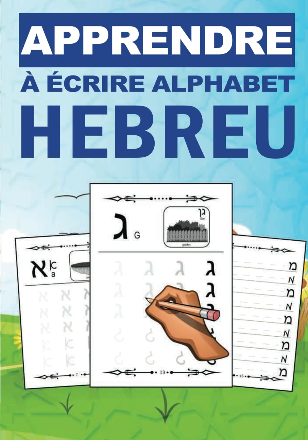 Amazon.fr - Apprendre A Ecrire Et A Lire L'alphabet Hébreu: Un cahier d ...