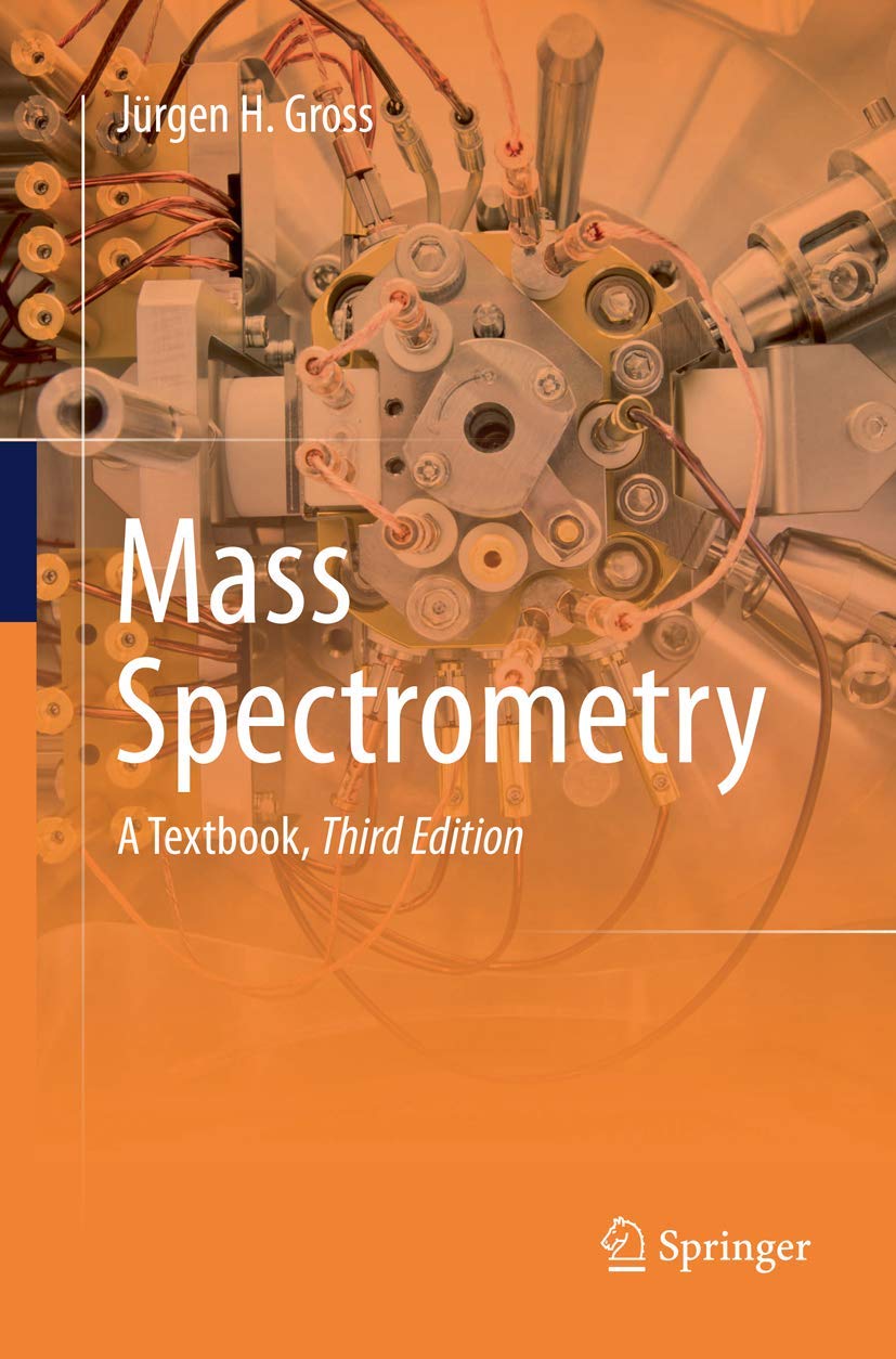 Mass Spectrometry: A Textbook: 9783319853857: Medicine & Health Science ...