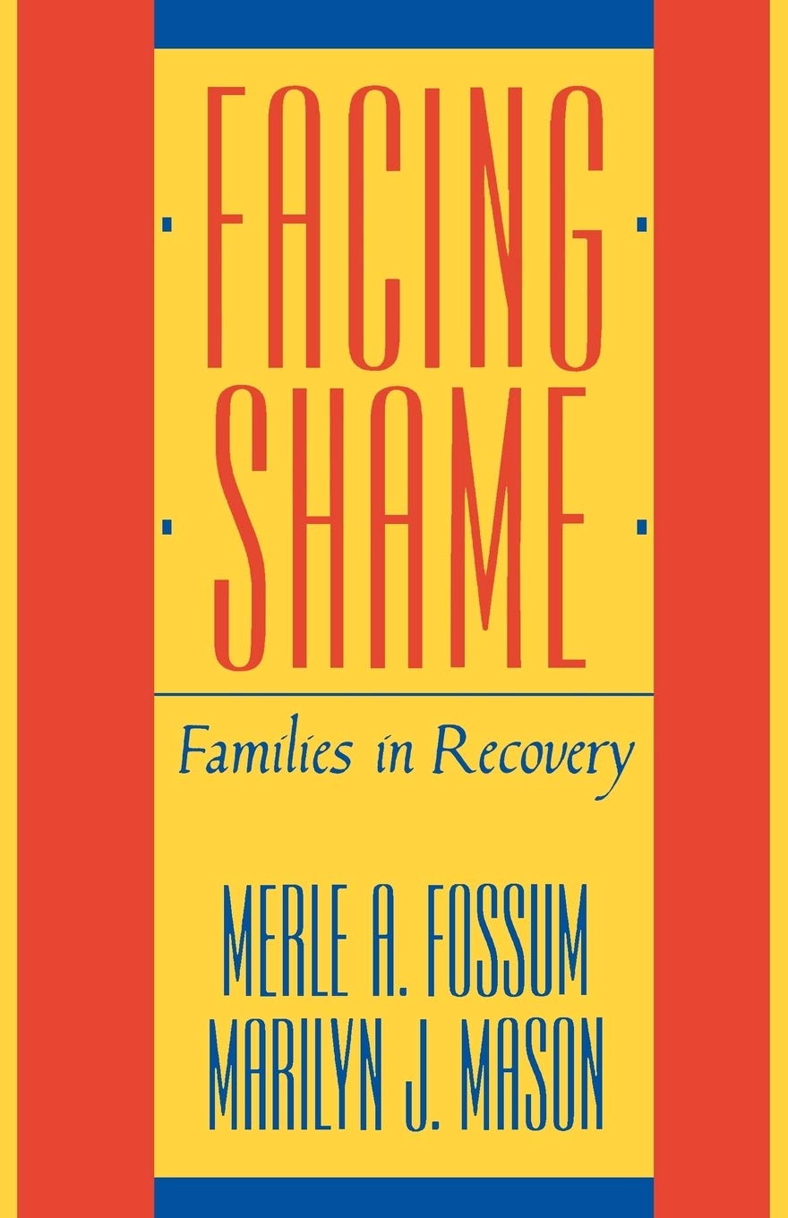 Amazon.com: Facing Shame: Families in Recovery: 9780393305814: Fossum ...