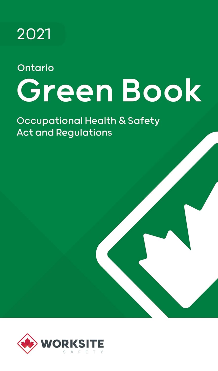 2021 Green Book - Ontario Occupational Health & Safety Act eBook ...