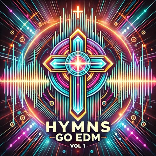 Amazon.com: Hymns Go EDM, Vol. 1 : Sun Of God: Digital Music