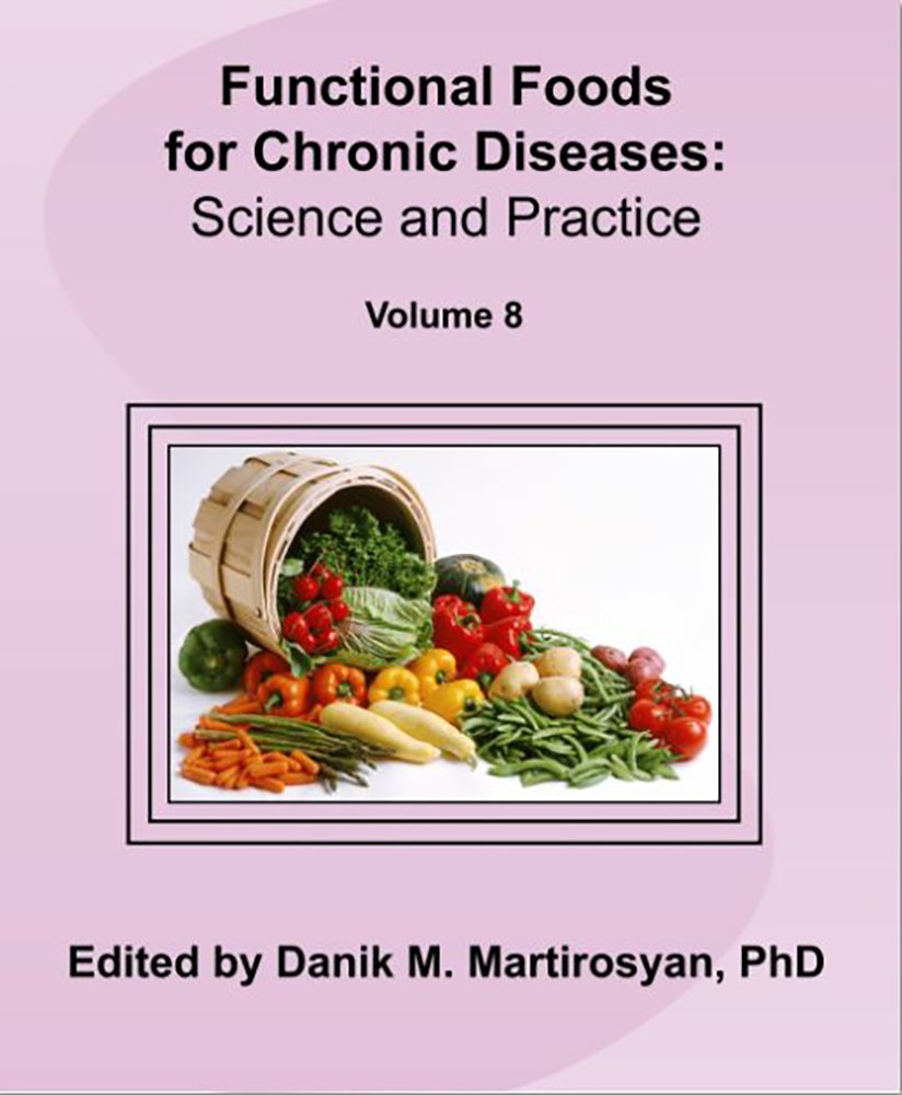 Functional Foods and Chronic Diseases: Science and Practice (Volume 8 ...