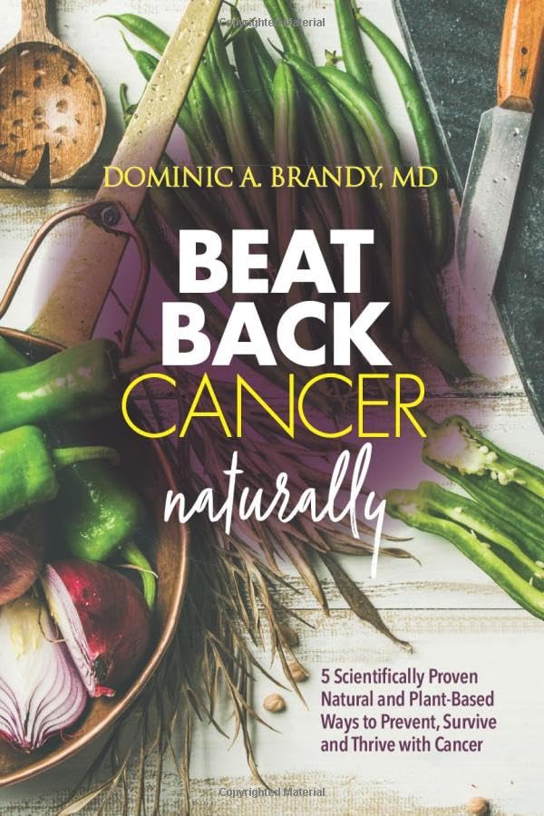 Beat Back Cancer Naturally: 5 Scientifically Proven Natural and Plant ...
