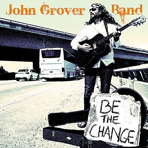 Amazon.com: Be the Change : John Grover Band: Digital Music