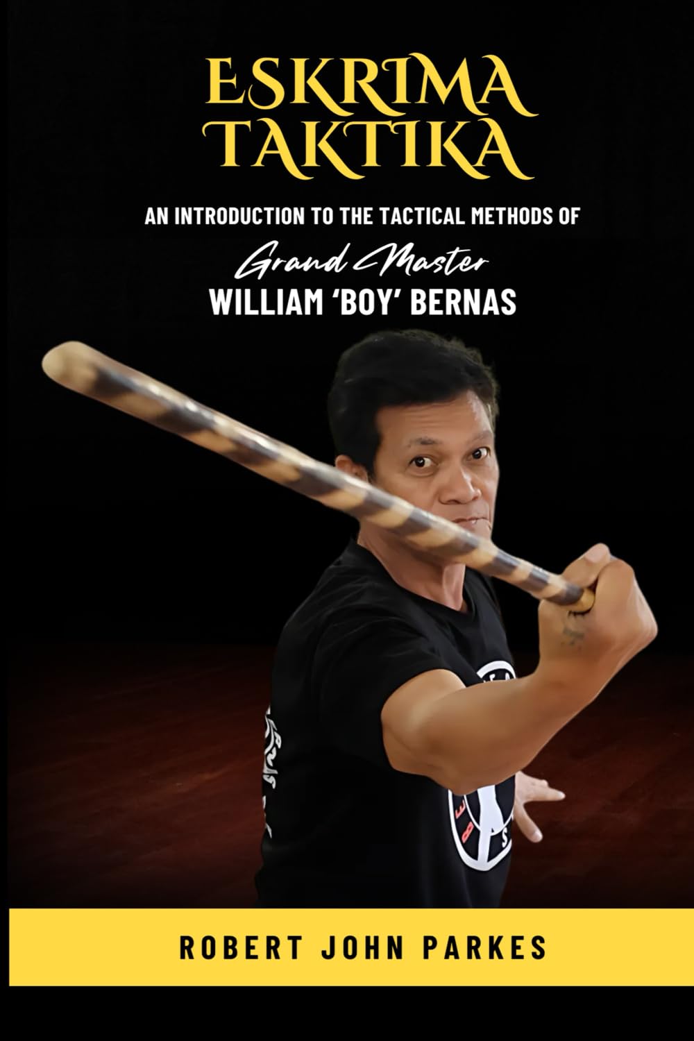 Buy Eskrima Taktika: An Introduction to the Methods of Grand Master ...