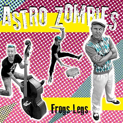 Amazon.com: Frogs Legs : Astro Zombies: Digital Music