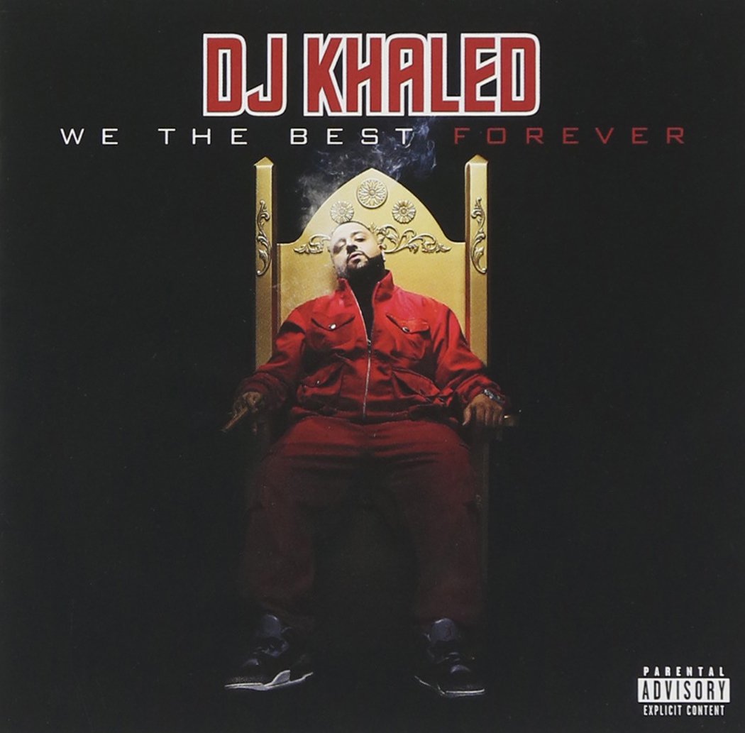 DJ Khaled - We The Best Forever: Amazon.de: Musik-CDs & Vinyl
