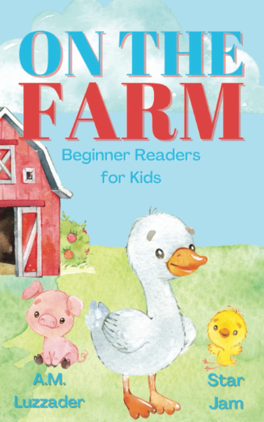 Amazon.com: On the Farm: Beginner Readers for Kids: 9781949078565 ...