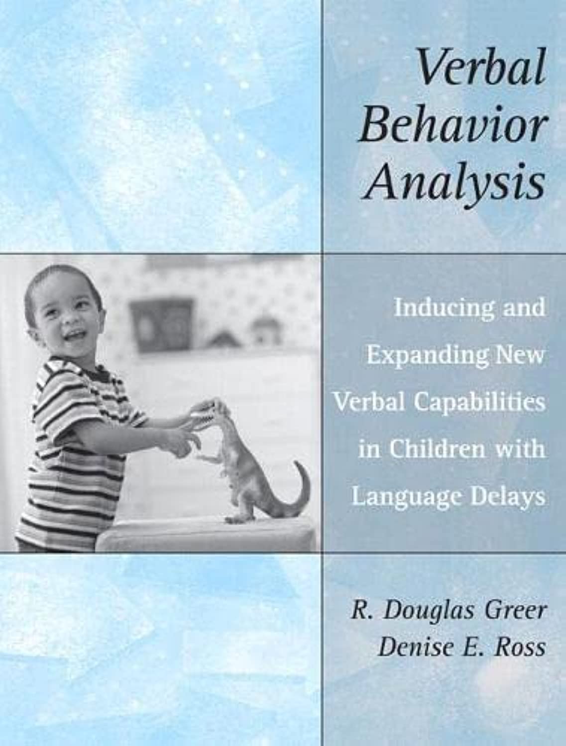 Verbal Behavior Analysis: Inducing and Expanding New Verbal ...