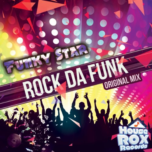 Play Rock Da Funk by Funky Star on Amazon Music