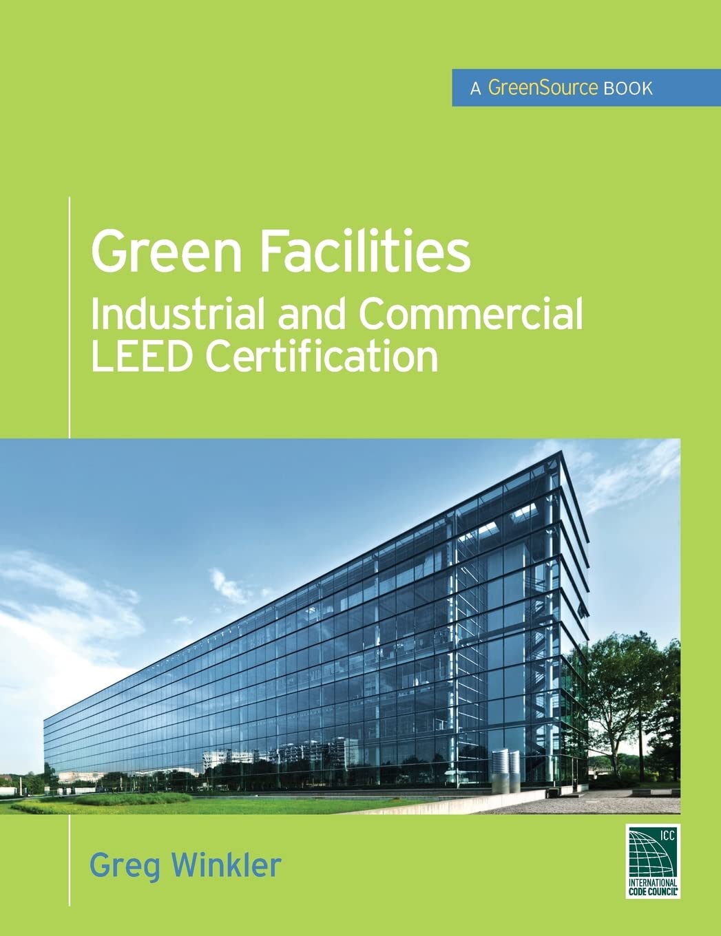 Green Facilities: Industrial and Commercial LEED Certification ...
