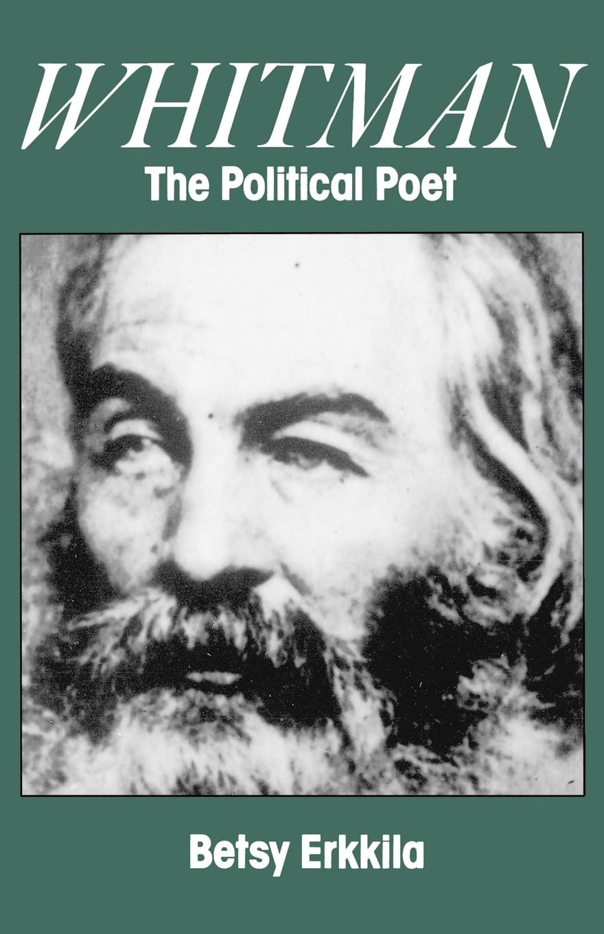 Amazon.com: Whitman: the Political Poet: 9780195113808: Erkkila, Betsy ...