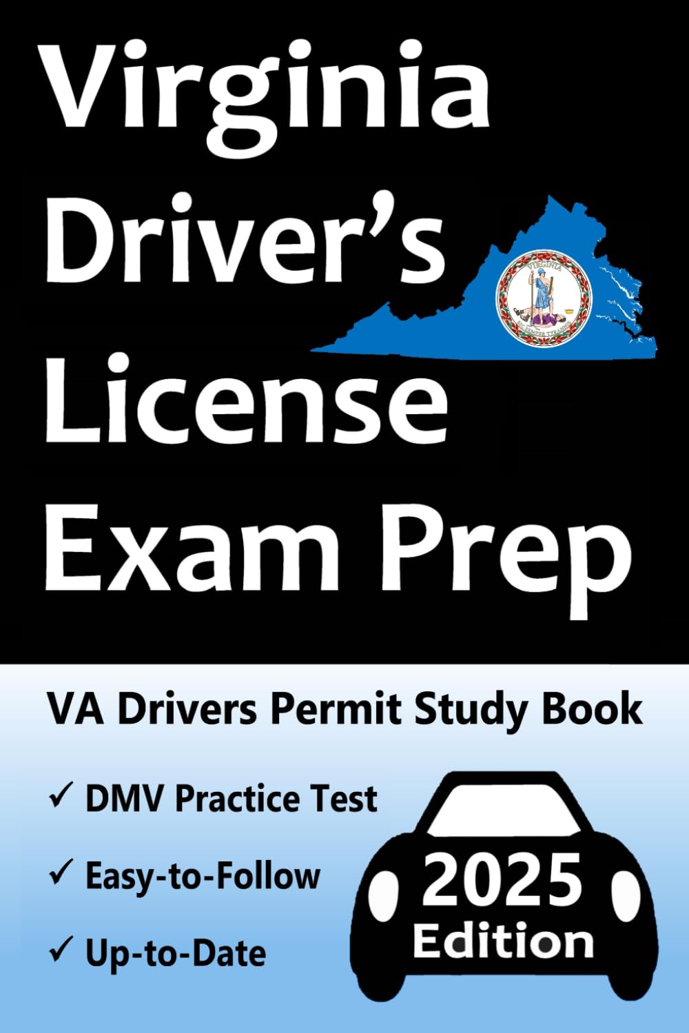Virginia Driver’s License Exam Prep: 100 Practice Questions Based on ...