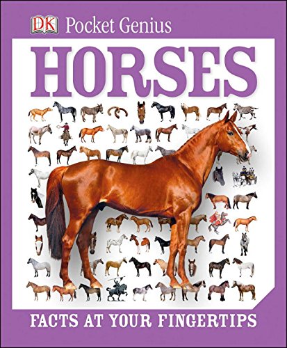 Pocket Genius: Horses: DK: 9781465408815: Amazon.com: Books