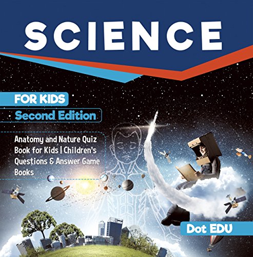 Amazon.com: Science for Kids Second Edition | Anatomy and Nature Quiz ...