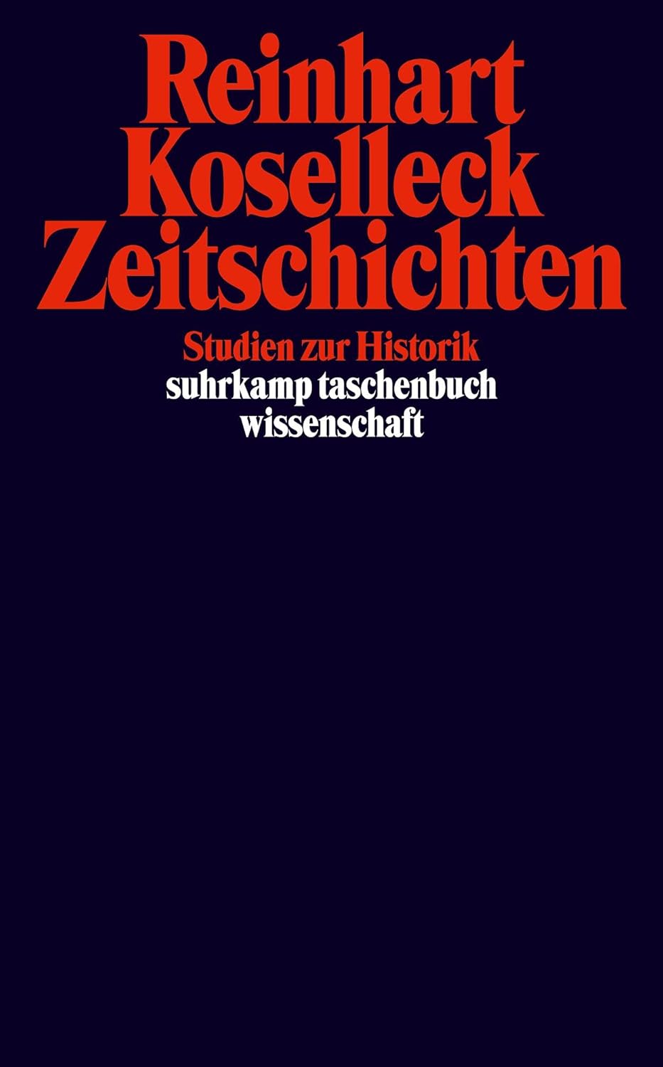 Zeitschichten.: Koselleck, Reinhart: 9783518292563: Amazon.com: Books