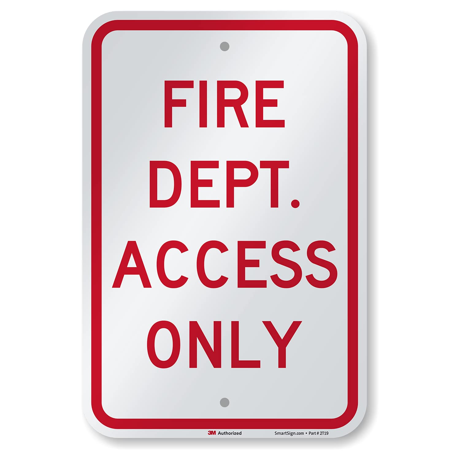 SmartSign "Fire Dept. Access Only" Sign | 12" x 18" 3M Engineer Grade ...