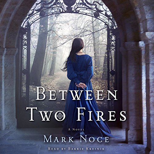 Amazon.com: Between Two Fires: A Novel (Audible Audio Edition): Mark Noce, Barrie Kreinik ...